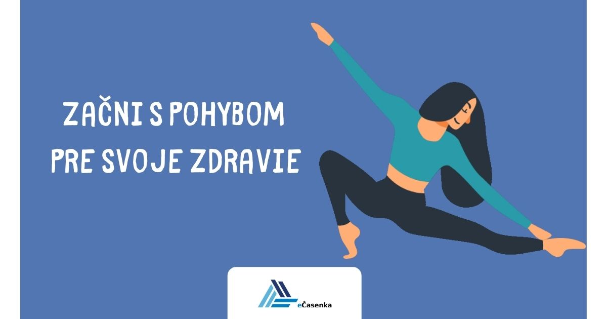 Pohyb ako základ zdravého životného štýlu | eČasenka.sk